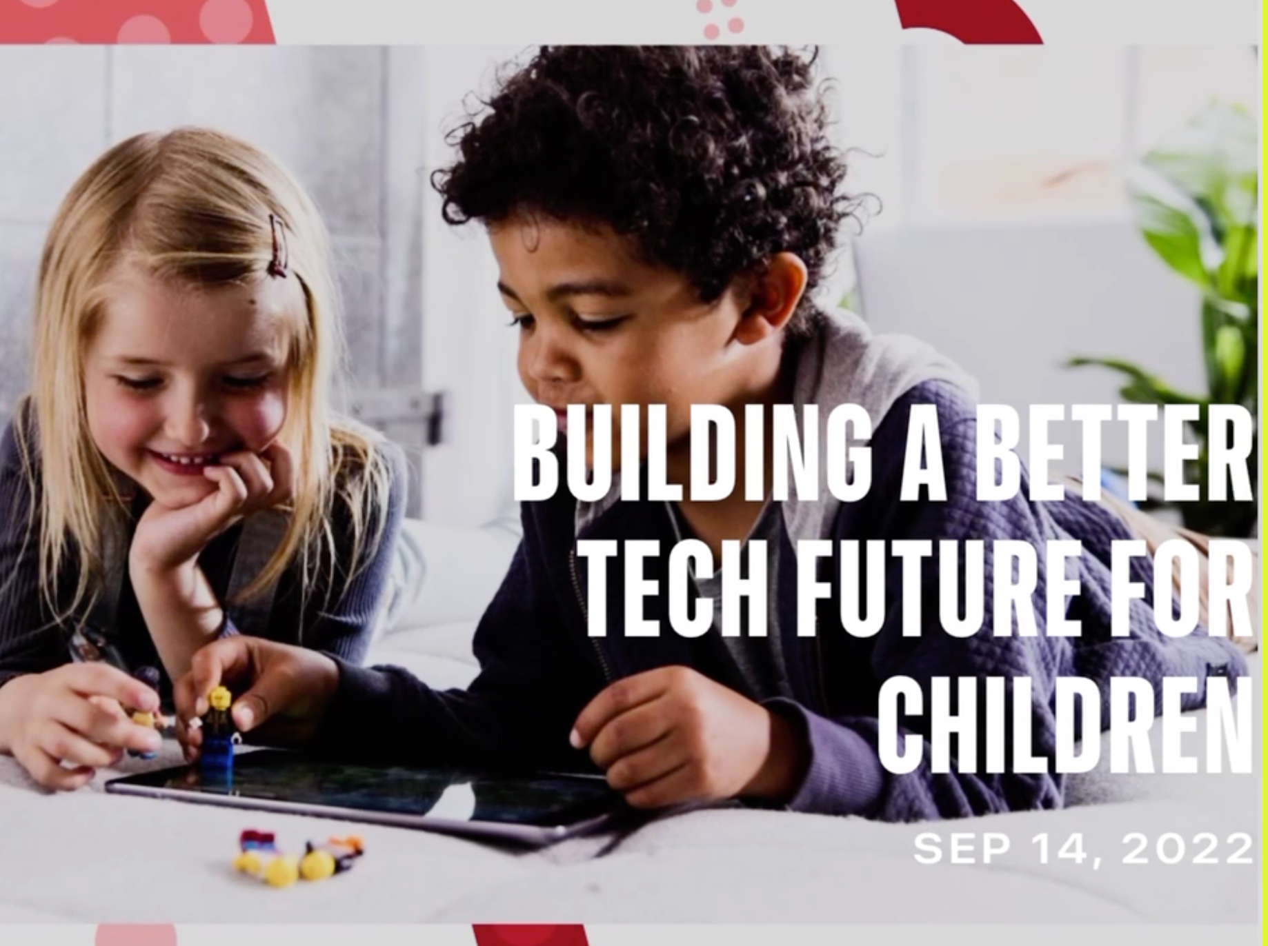 Building a Better Tech Future for Kids - Design Well, Play Well